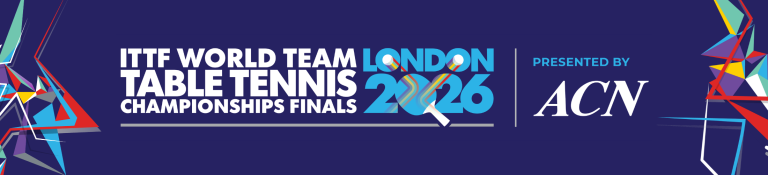 ITTF World Team Table Tennis Championships Finals London 2026 Presented ...